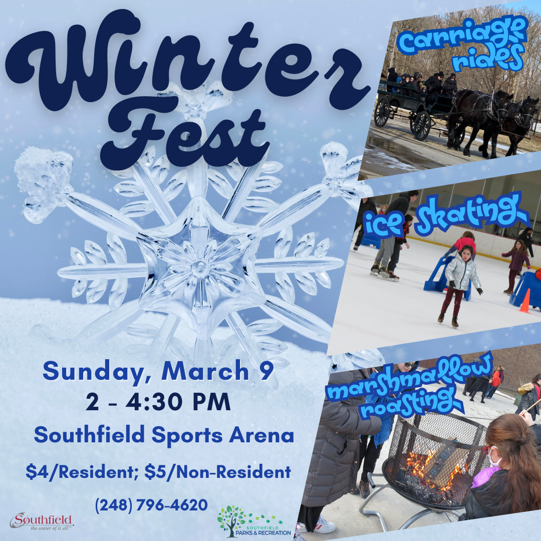 Southfield Parks & Recreation to host Winter Fest March 9 | City of ... Southfield Parks & Recreation to host Winter Fest March 9 | City of ...